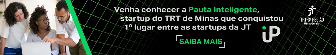 Venha conhecer a Pauta Inteligente, startup do TRT de Minas que ...