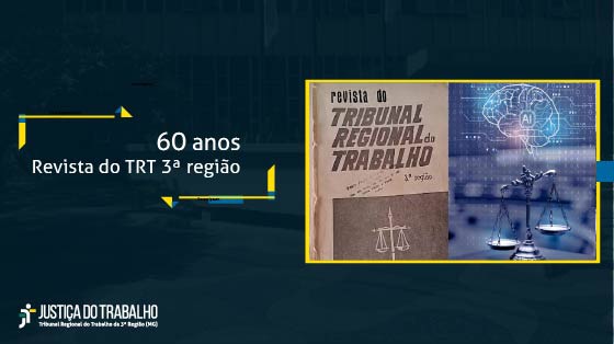 60 anos da Revista do Tribunal Regional do Trabalho 3ª Região — TRT-MG
