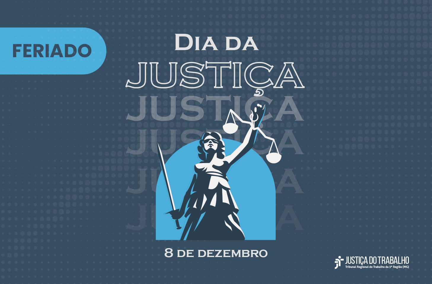 Justiça do Trabalho mineira terá prazos suspensos nesta segunda (08/12 ...